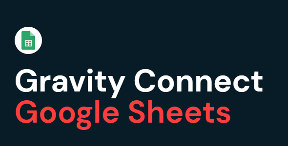 Gravity Connect Google Sheets 1.3.25 – WPAdictos